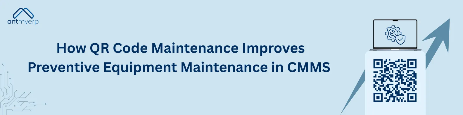 QR Code Maintenance for CMMS Preventive Maintenance