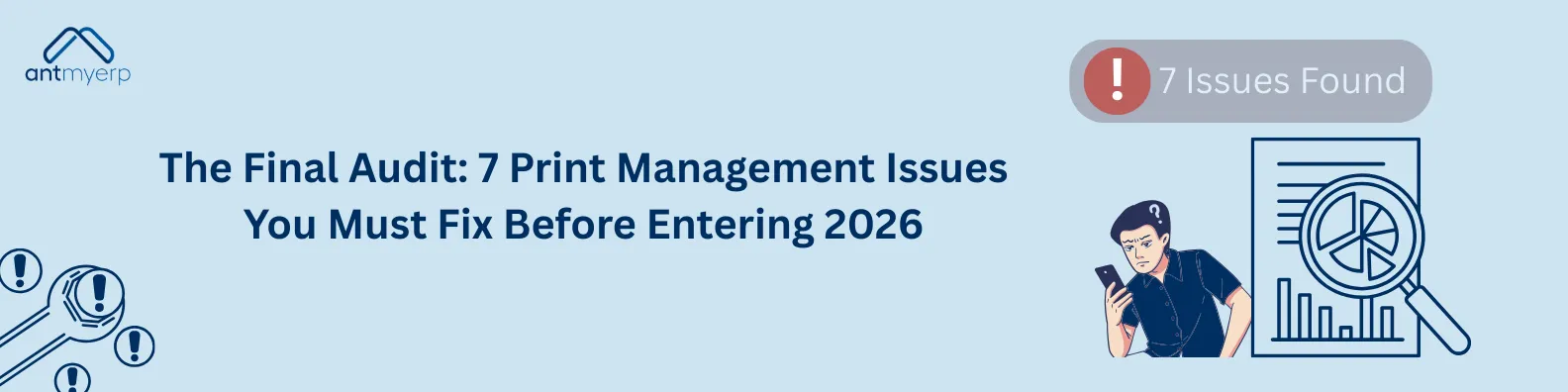 7 Print Management Issues You Must Fix Before Entering 2026